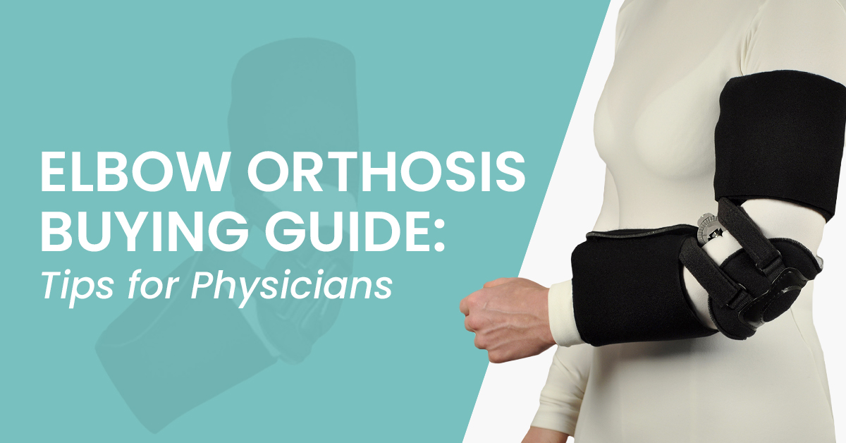 Elbow Orthosis Buying Guide: What to Consider When Choosing an Elbow Brace